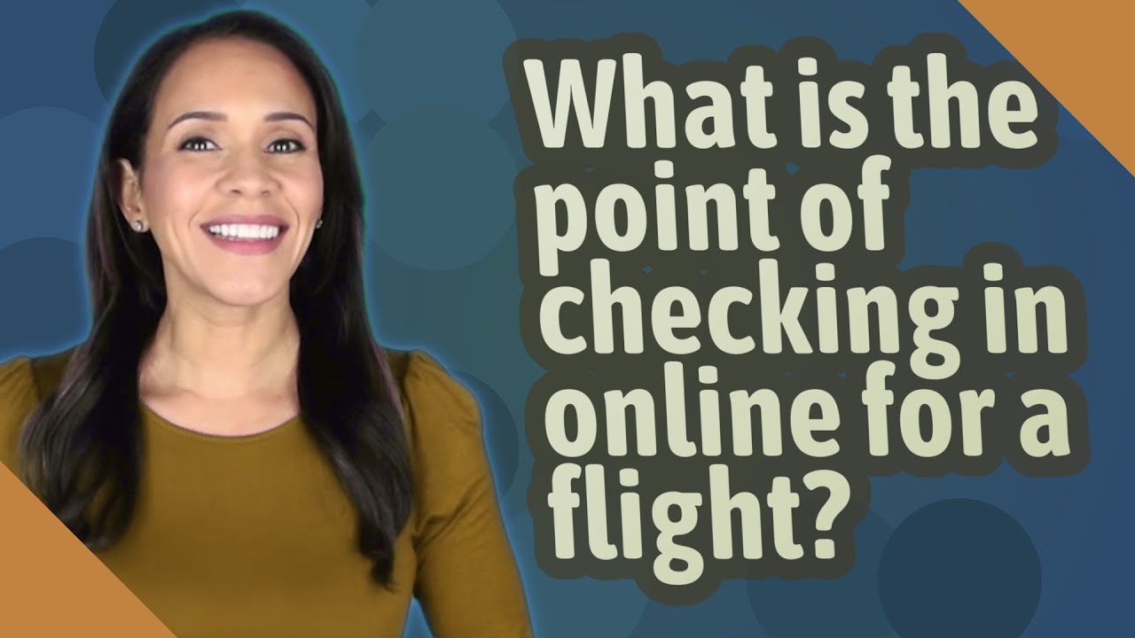 How do I correctly complete online airline check-in? - In Your Travel