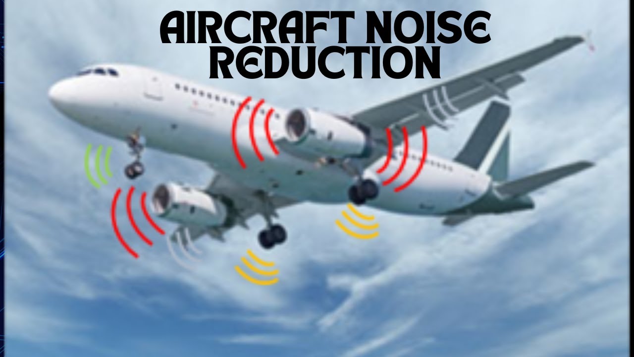 What is the best way to reduce aircraft noise? - In Your Travel