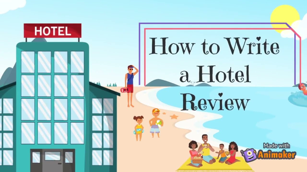 How do I write a good hotel review? - In Your Travel